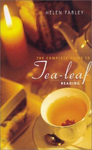 Complete Guide to Tea-Leaf Reading by Helen Farley (2002, Trade ...