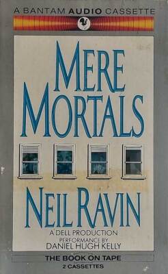 [Audiobook] Mere Mortals by Neil Ravin / Abridged on 2 Cassettes / 1990 ...