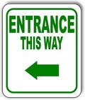 ENTRANCE THIS WAY DIRECTIONAL GREEN Arrow Variations Aluminum composite ...