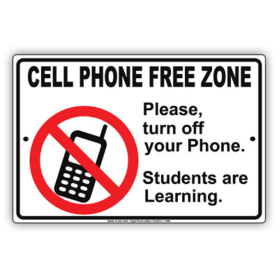 Cell Phone Free Zone Please Turn Off Your Phone Student Learning ...