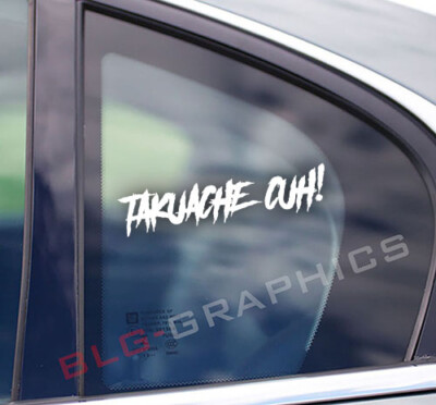 Takuache Cuh Vinyl Decal Sticker Trokiando No Quema Troka Trokita | eBay