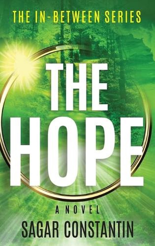 The Hope : The IN-BETWEEN series Book 3 by Sagar Constantin (2022 ...