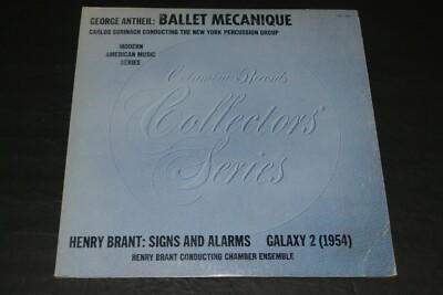 George Antheil: Ballet Mecanique~Henry Brant: Signs and Alarms~Galaxy 2 ...
