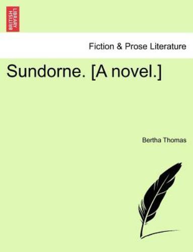 Sundorne [A Novel ] by Bertha Thomas (2011, Trade Paperback) for sale ...