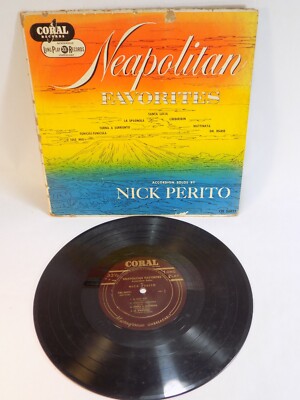NICK PERITO ACCORDION NEOPOLITAN FAVORITES 10" ALBUM CORAL CRL 56021 ...