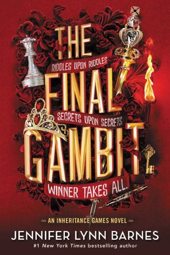 The Final Gambit [The Inheritance Games, 3] Barnes, Jennifer Lynn ...