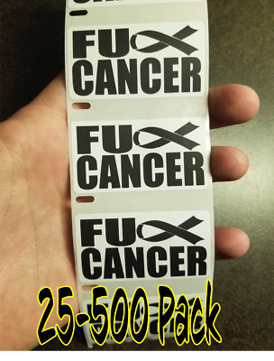 "FU*K CANCER" Awareness Stickers 25-500 pack lot cancer hope ribbon ...