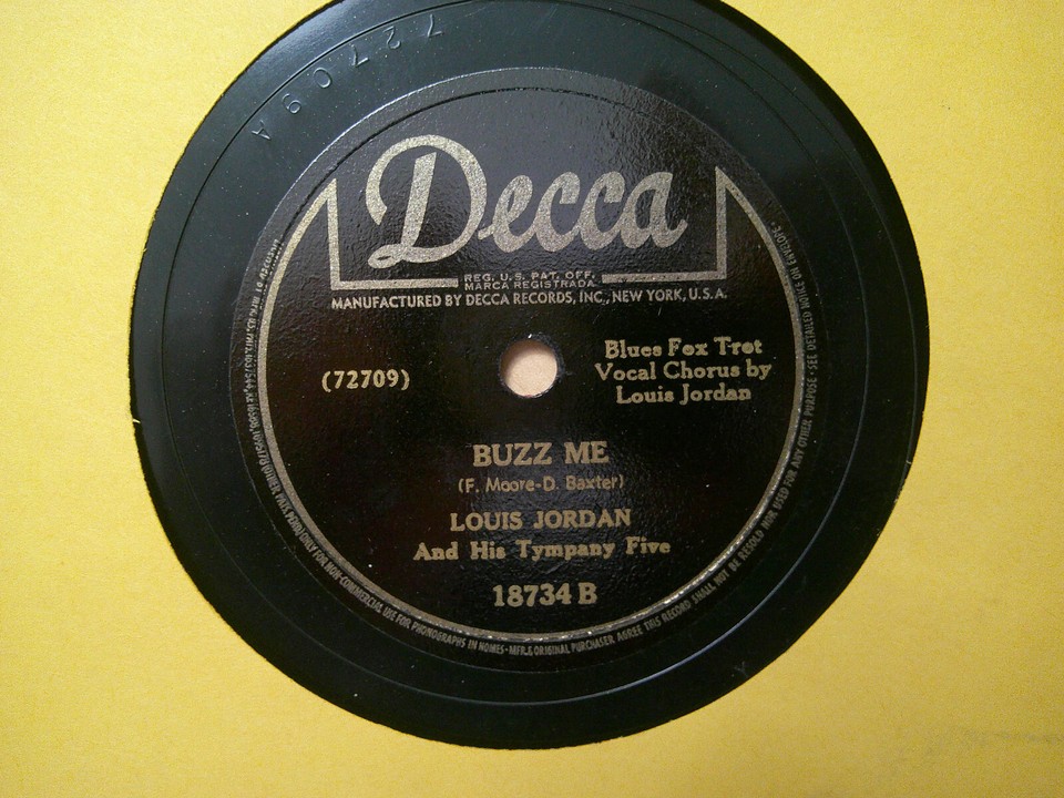 DECCA 78 RECORD 18734/LOUIS JORDAN/BUZZ ME/DON'T WORRY BOUT THAT MULE ...