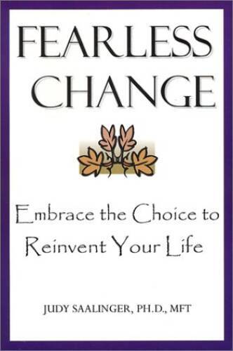Fearless Change: Embrace the Choice to Reinvent Your Life - VERY GOOD ...