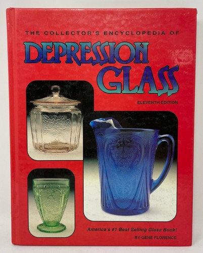 Collector's Encyclopedia of Depression Glass Book Gene Florence 11th ...