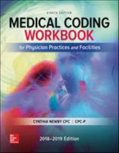 Medical Coding Workbook for Physician Practices and Facilities by ...