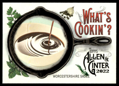 2022 Allen Ginter Worcestershire Sauce WC-3 What's Cookin' ? | eBay