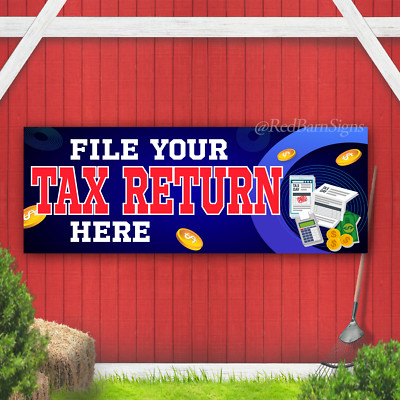 File Your Tax Return Here Indoor Outdoor Vinyl Banner Design | eBay