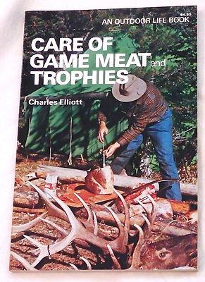 Care of Game Meat and Trophies by Charles Elliott | eBay UK