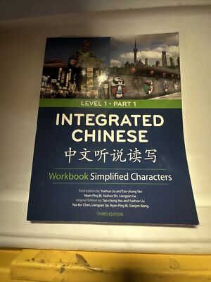 Integrated Chinese Level 1 Part 1 Workbook: Simplified Characters ...