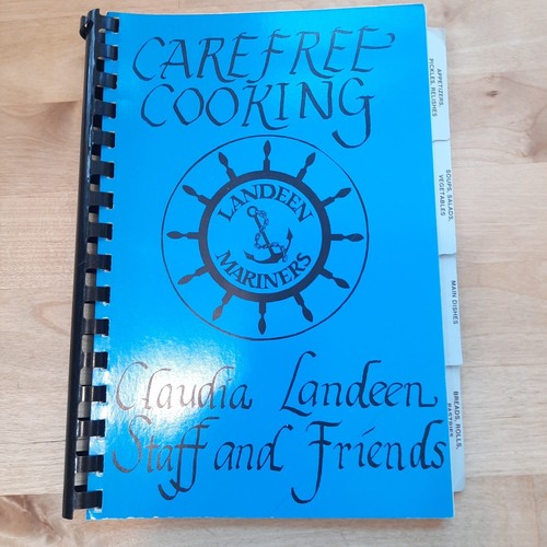 Carefree Cooking Cookbook Landon Mariners Claudia Landeen Elementary ...