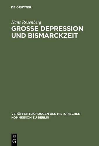 Hans Rosenberg Grosse Depression und Bismarckzei (Gebundene Ausgabe ...