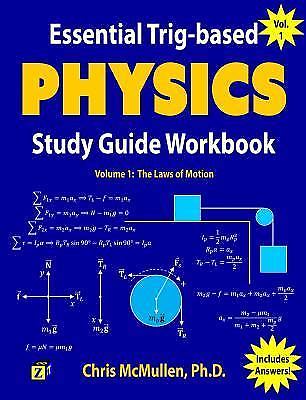 Essential Trig-Based Physics Study Guide Workbook : The Laws of Motion by Chris McMullen (2016 ...