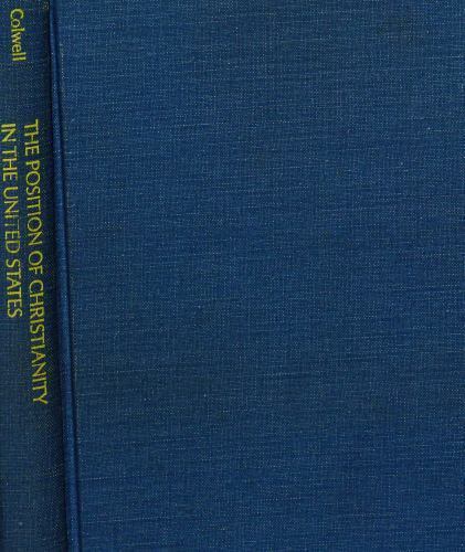 Position of Christianity in the United States, in Its Relations with ...