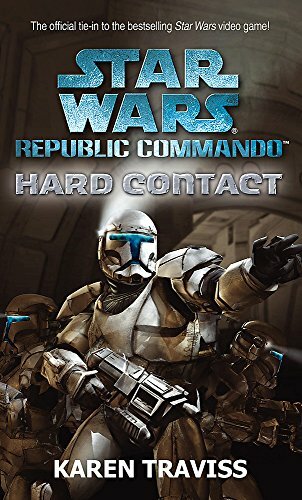 Star Wars Republic Commando: Hard Contact by Traviss, Karen 1841495247 ...