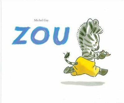 Zou by Michel Gay Paperback Book The Fast Free Shipping | eBay