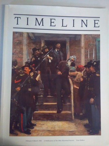 Vintage March 1992 TIMELINE Magazine Publication of the Ohio Historical ...