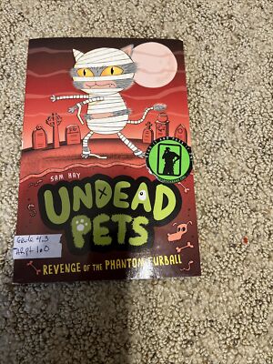 Undead Pets Ser.: Revenge of the Phantom Furball #2 by Sam Hay (2014 ...