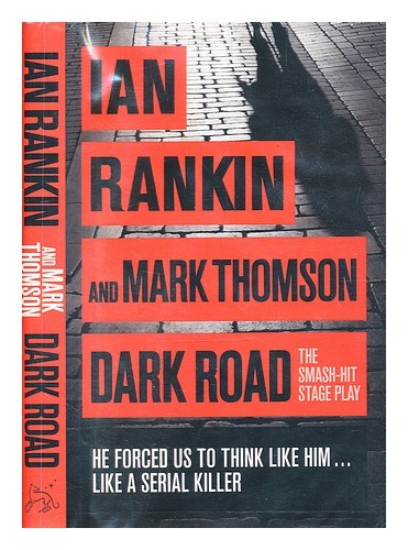 Rankin, Ian Dark Road / Ian Rankin, Mark Thomson Erste Ausgabe ...
