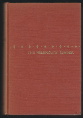 Ernest Hemingway, 1953 The Hemingway Reader, Selected Stories by ...