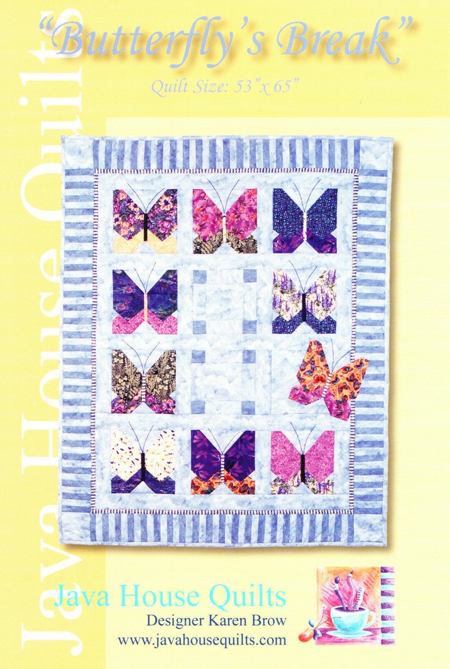 BUTTERFLY Quilt Pattern~Size 53" x 65" Java House Quilts #108 Butterfly's Break | eBay