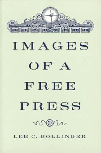 Images of a Free Press by Dean Bollinger, Lee C: Used 9780226063485| eBay