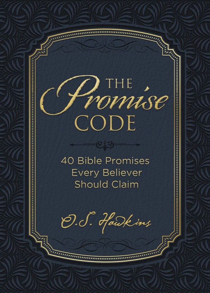 The Promise Code: 40 Bible Promises Every Believer Should Claim (The ...