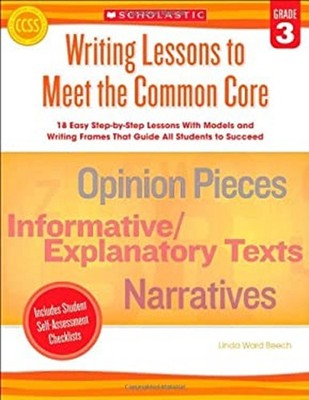 Writing Lessons to Meet the Common Core: Grade 3 Paperback Linda ...
