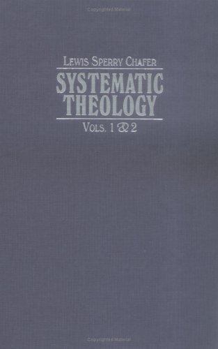 Systematic Theology by Lewis Sperry Chafer (1993, Hardcover) for sale ...