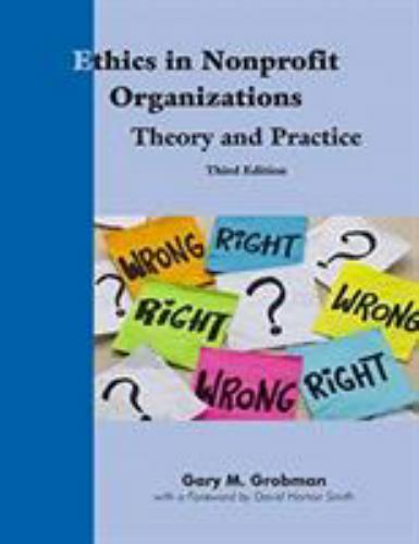 Ethics in Nonprofit Organizations : Theory and Practice by Gary M ...