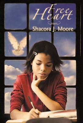 Free Heart by Shacora J. Moore (Hardcover, 2012) for sale online | eBay