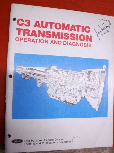 UP TO 1976 FORD C3 AUTOMATIC TRANSMISSION FACTORY OPERATION & DIAGNOSIS ...