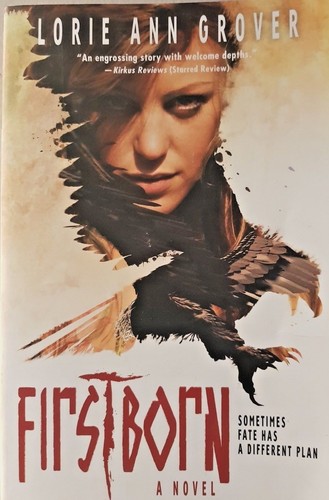 Firstborn, YOUNG ADULT NOVEL, By Lorie Ann Grover, VERY GOOD~PAPERBACK ...