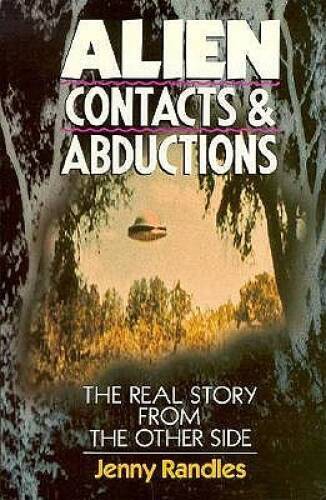 Alien Contacts and Abductions: The Real Story from the Other Side ...