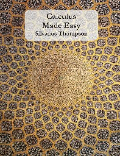 Calculus Made Easy by Thompson, Silvanus P. NEUF | eBay
