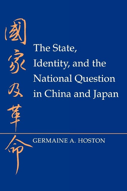 The State, Identity, And The National Question in China And Japan von ...