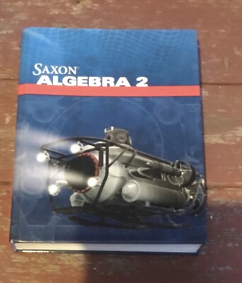 SAXON ALGEBRA 2: STUDENT EDITION 2009 By Saxon Publishers - Hardcover ...
