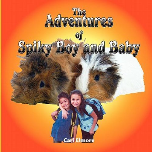 Adventures of Spiky Boy and Baby by Cari Elmore (2010, Trade Paperback ...