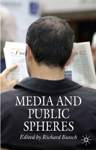 Media and Public Spheres by Richard Butsch (2007, Trade Paperback) for ...