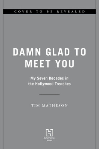 Damn Glad to Meet You: My Seven Decades in the Hollywood Trenches | eBay
