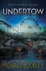 Undertow (The Undertow Trilogy) - Hardcover By Buckley, Michael ...