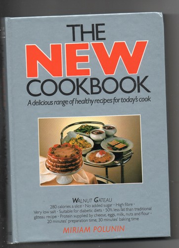 The New Cookbook by Miriam Polunin eedee44(Hardback 1984) | eBay UK
