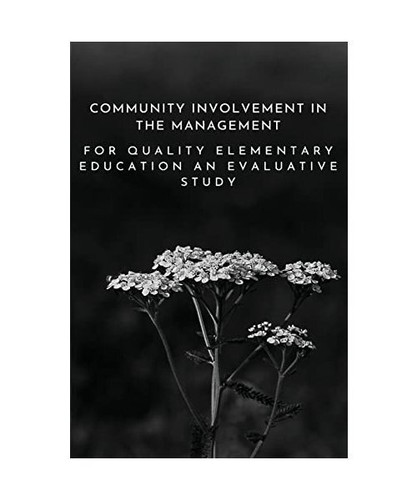 Community involvement in the management for quality elementary ...