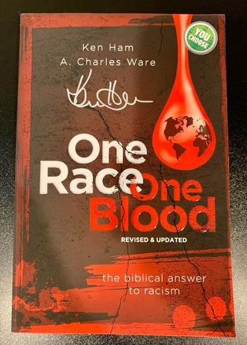 One Race One Blood: The Biblical Answer to Racism by Ken Ham *SIGNED ...