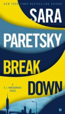 Breakdown: A V.I. Warshawski Novel - Paperback By Paretsky, Sara ...